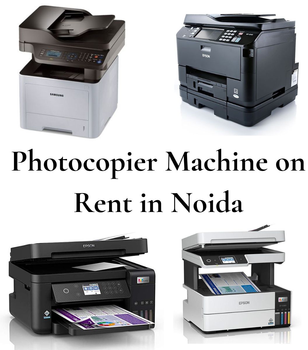 Photocopier Machine on Rent in Noida – Rentsewa Blog