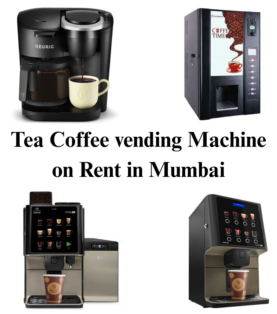 Top and Trendy Tea Coffee Vending Machine on Rent in Mumbai – Rentsewa Blog
