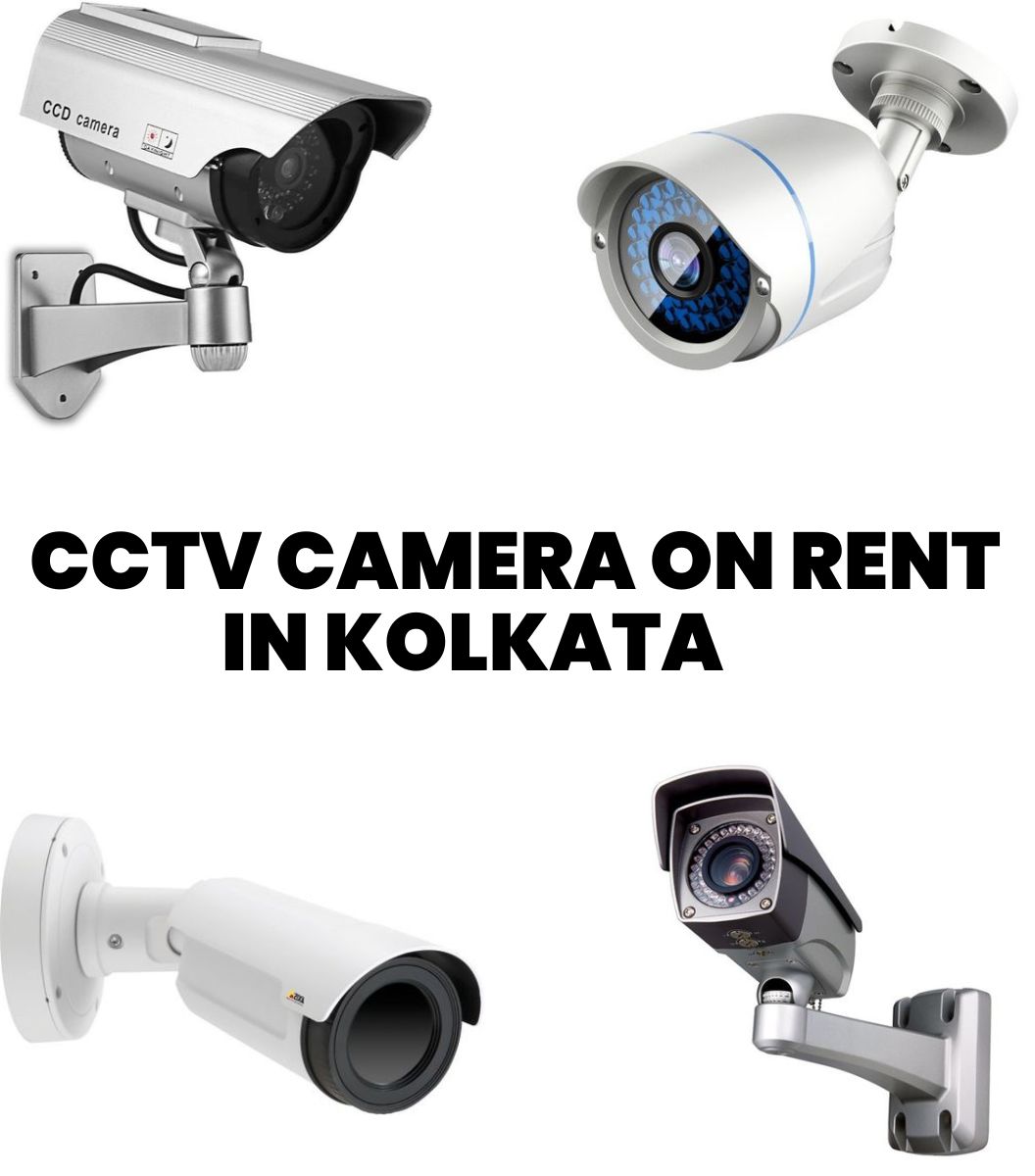 CCTV Camera on Rent in Kolkata – Budget-Friendly Security Solution ...